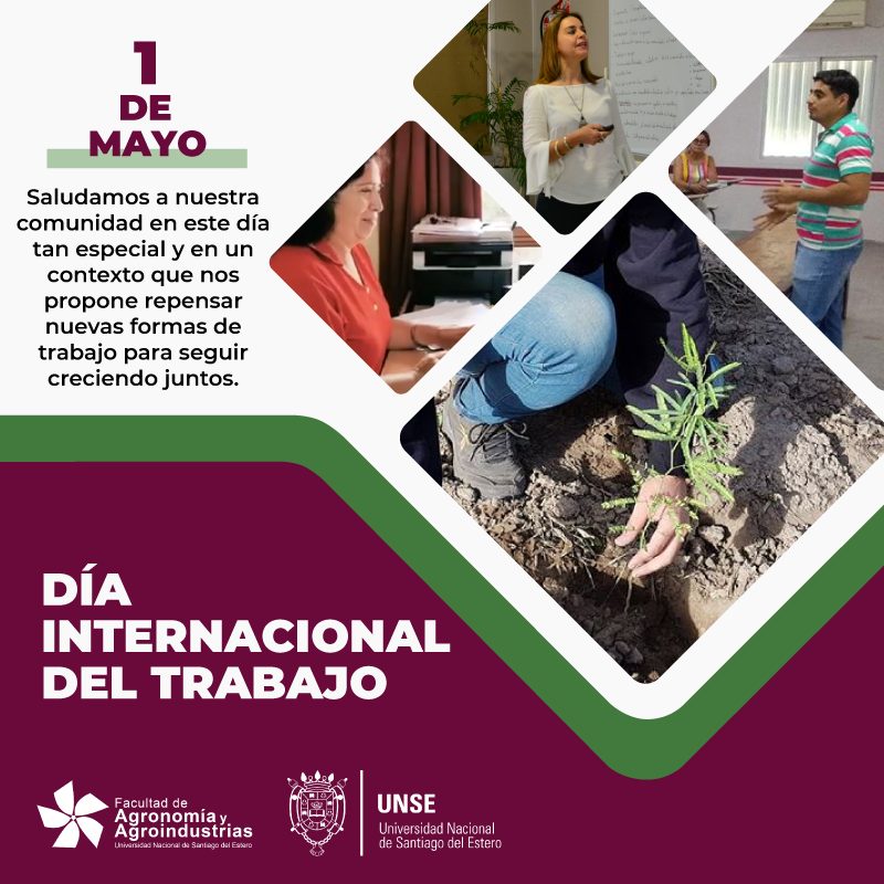 DÍA INTERNACIONAL DEL TRABAJO | Facultad de Agronomía y Agroindustrias ...